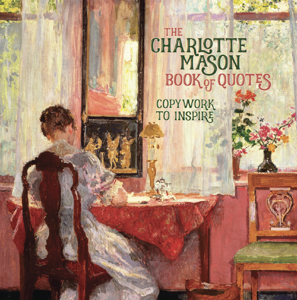 The Charlotte Mason Book of Quotes: Copywork to Inspire - Blue Sky Daisies