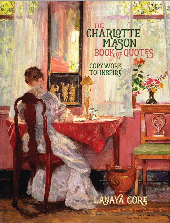 The Charlotte Mason Book of Quotes - Blue Sky Daisies